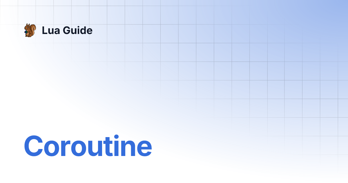 Coroutine | Lua Guide