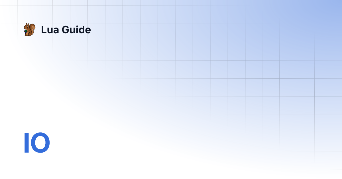 IO | Lua Guide